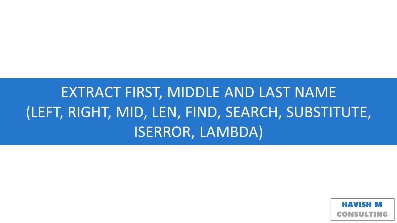 Extract First Middle And Last Name YouTube extract-first-middle-and-last-name-youtube