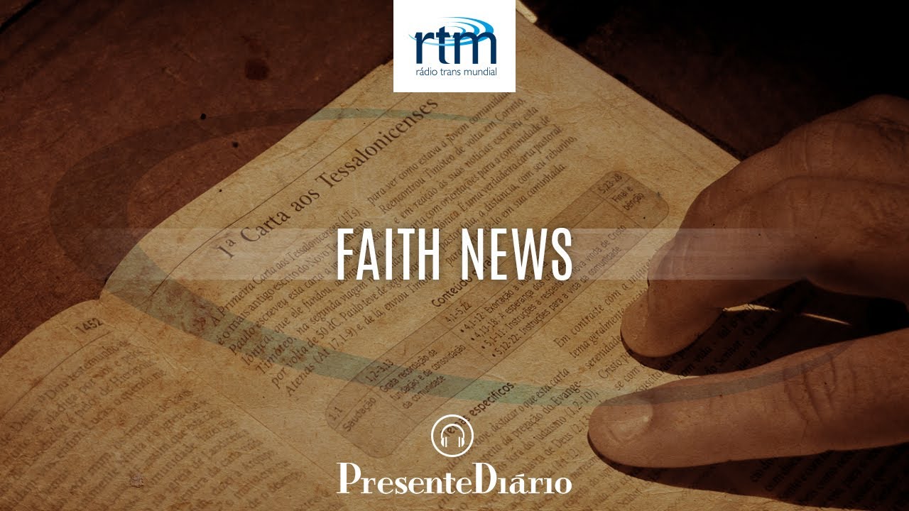 Faith News | Presente Diário - YouTube