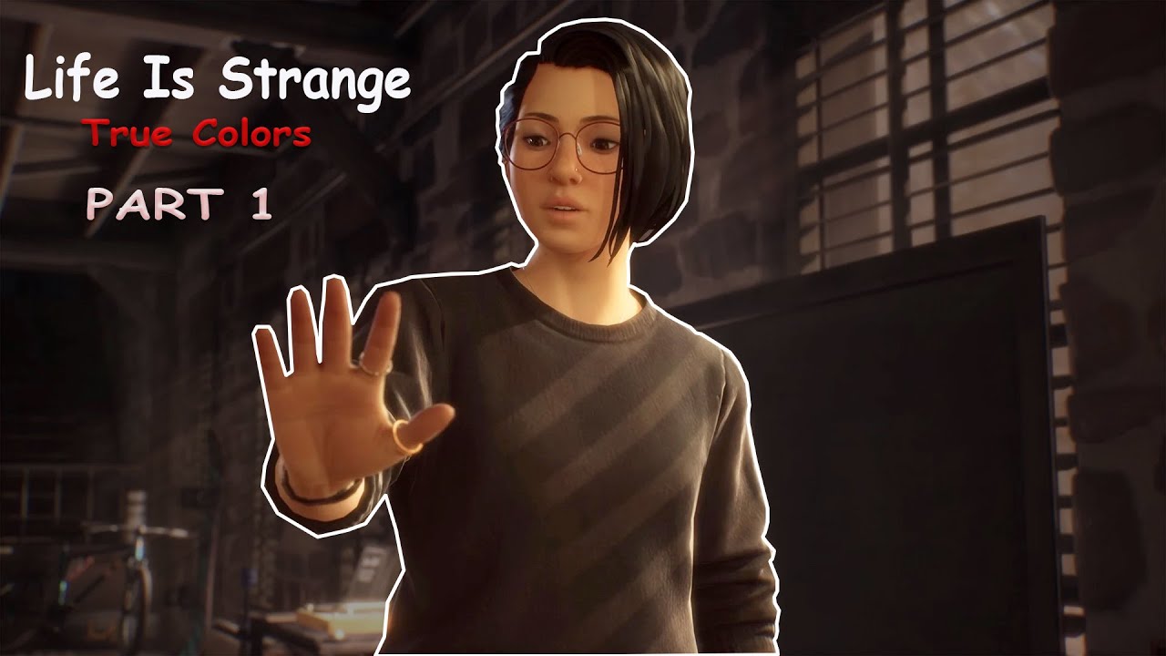 Life Is Strange True Colors (PART 1) - YouTube