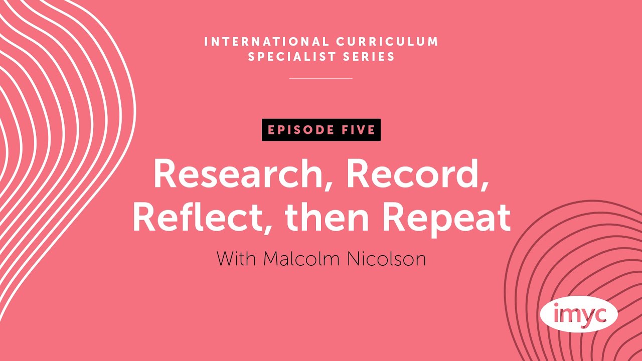 S1, E5: Research, Record, Reflect, then Repeat - Malcolm Nicolson - Int ...