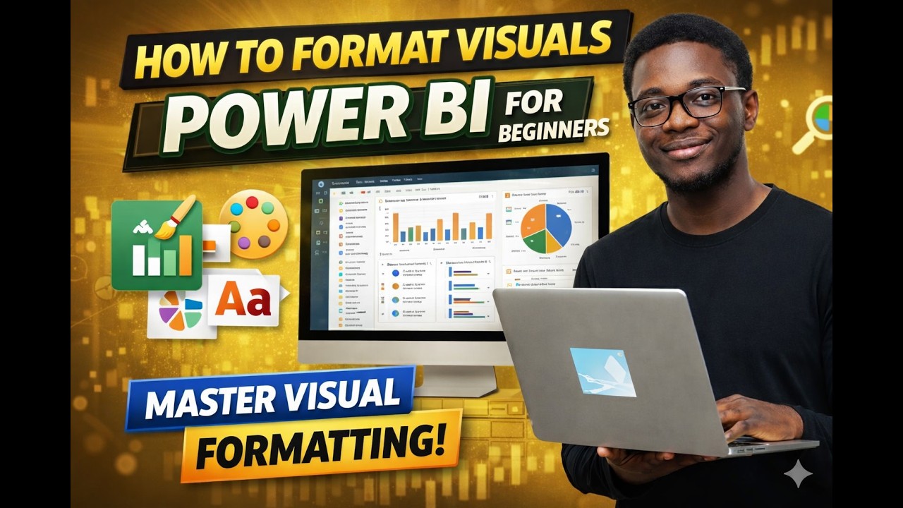 Formatting In Power BI For Beginners | Make Your Visuals Stunning ...