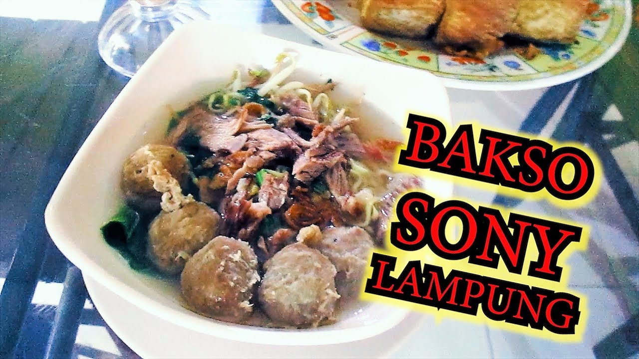SARAPAN PAGI - BAKSO PALING TERKENAL DI LAMPUNG - BAKSO SONY LAMPUNG ...