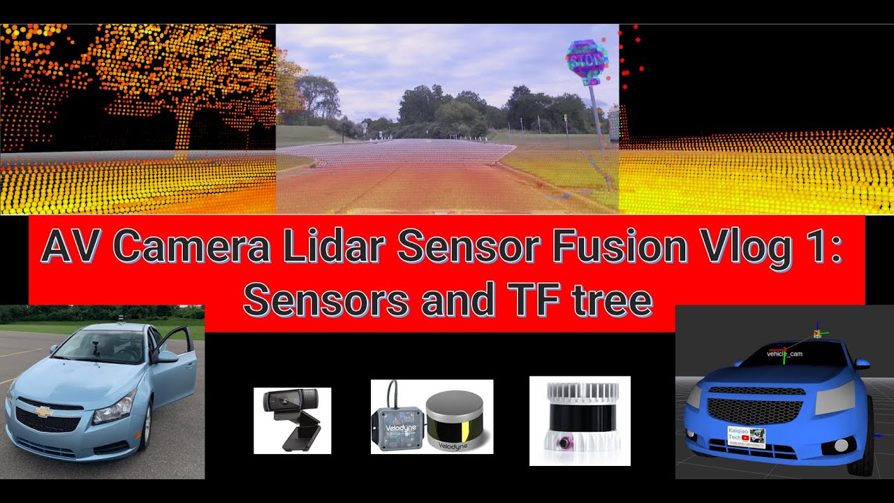 AV Camera Lidar Sensor Fusion Vlog 1: Sensors and TF tree - YouTube
