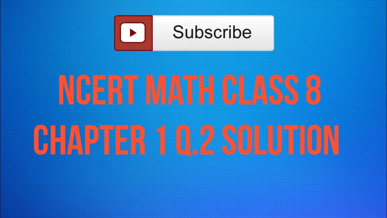 NCERT || Math || class 8 chapter 1|| Q.2 solution - YouTube