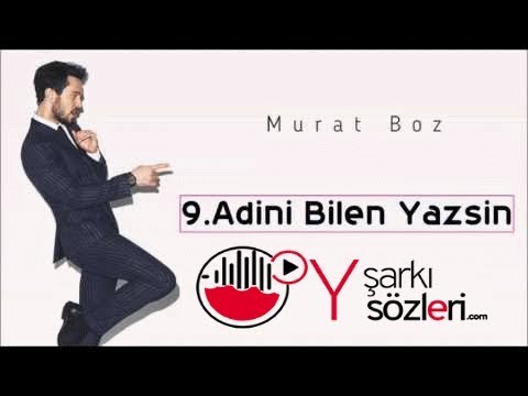 Adını bilen yazsın Şarkı Sözleri - Murat Boz