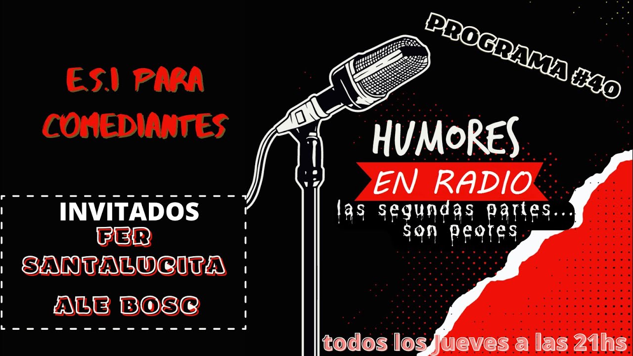 HUMORES EN RADIO - Las Segundas partes son peores #40 "ESI PARA ...
