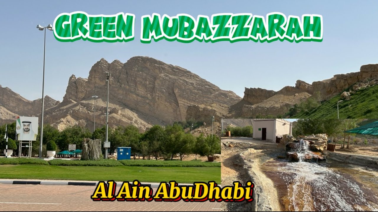 PART 1 Green Mubazzarah. Al Ain Abu Dhabi. Lush Greenery. Hot Springs ...