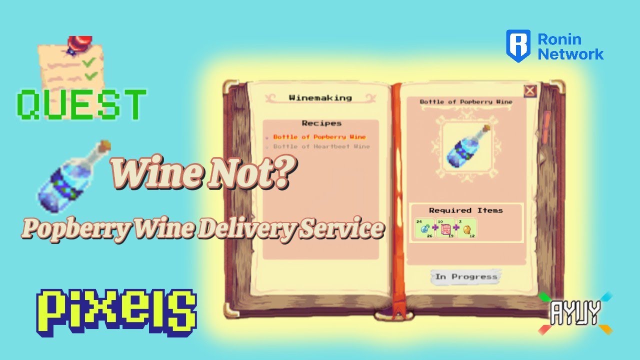 [QUEST 10]- Wine Not? Popberry Wine Delivery Service - PIXELS.xyz - YouTube