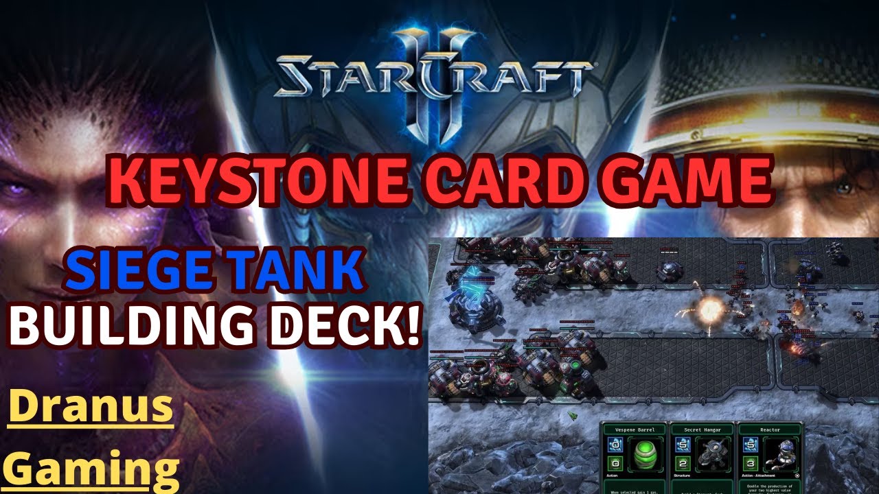 Starcraft II - Keystone Card Game, Terran Siege Tank Building Deck ...