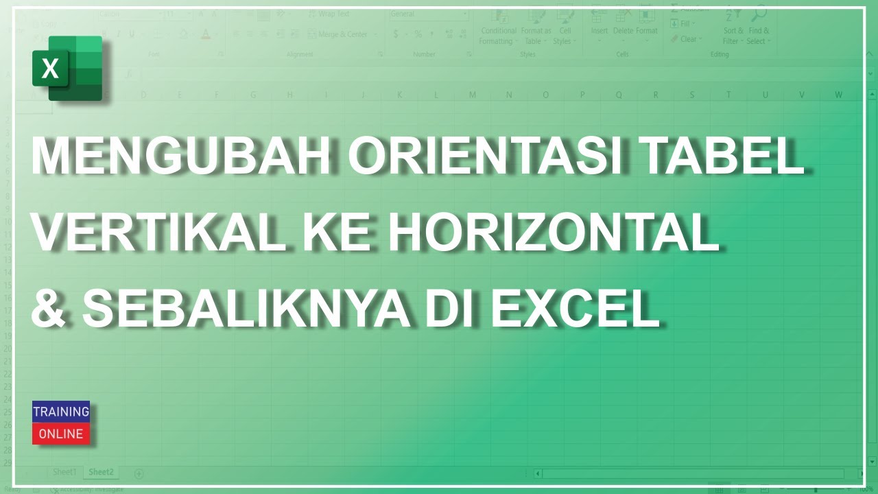 Mengubah Orientasi Tabel Vertikal ke Horizontal & Sebaliknya di Excel ...