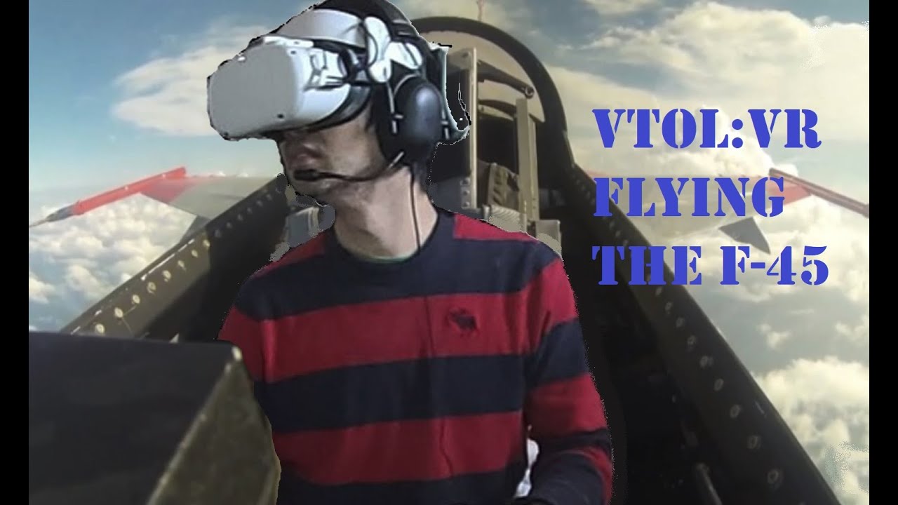 VTOL:VR Flying the F-45 (F-35) - YouTube