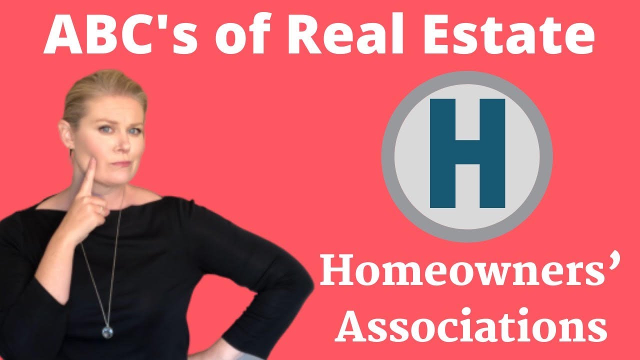 ABC's of Real Estate: H is for Homeowners' Associations - YouTube
