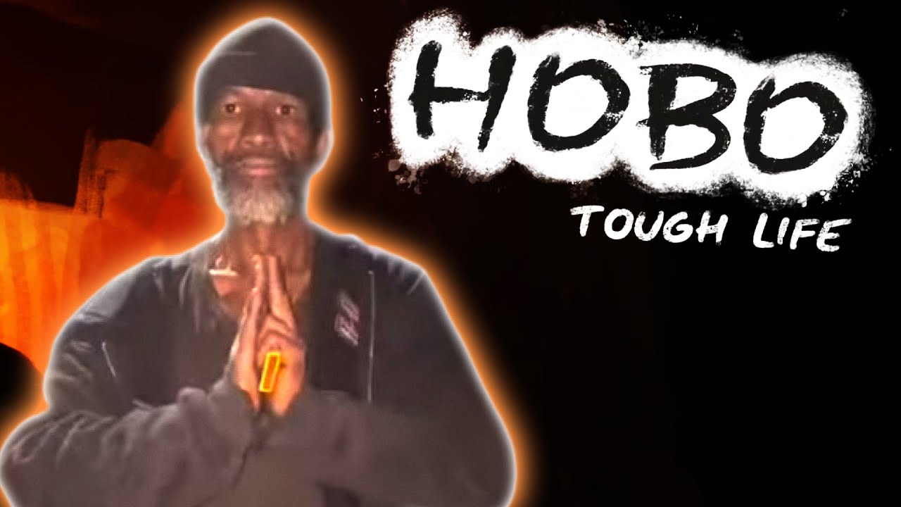15 Hours in Hobo Tough Life. - YouTube