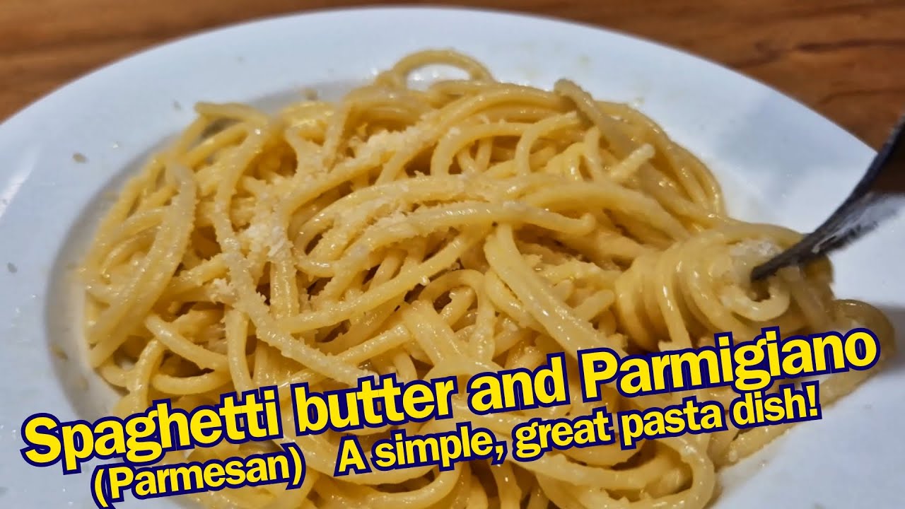 Spaghetti with Butter and Parmigiano (parmesan). Italian Very Easy ...