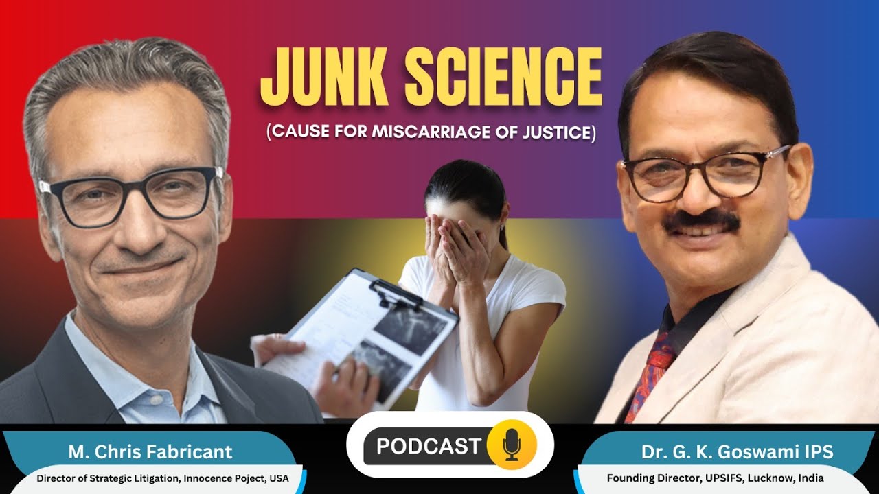 Junk Science | Cause for Miscarriage of Justice | Podcast with M. Chris ...