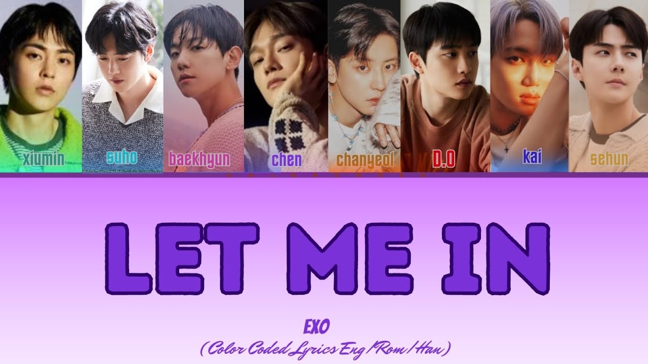 EXO Let Me In Color Coded Lyrics - YouTube