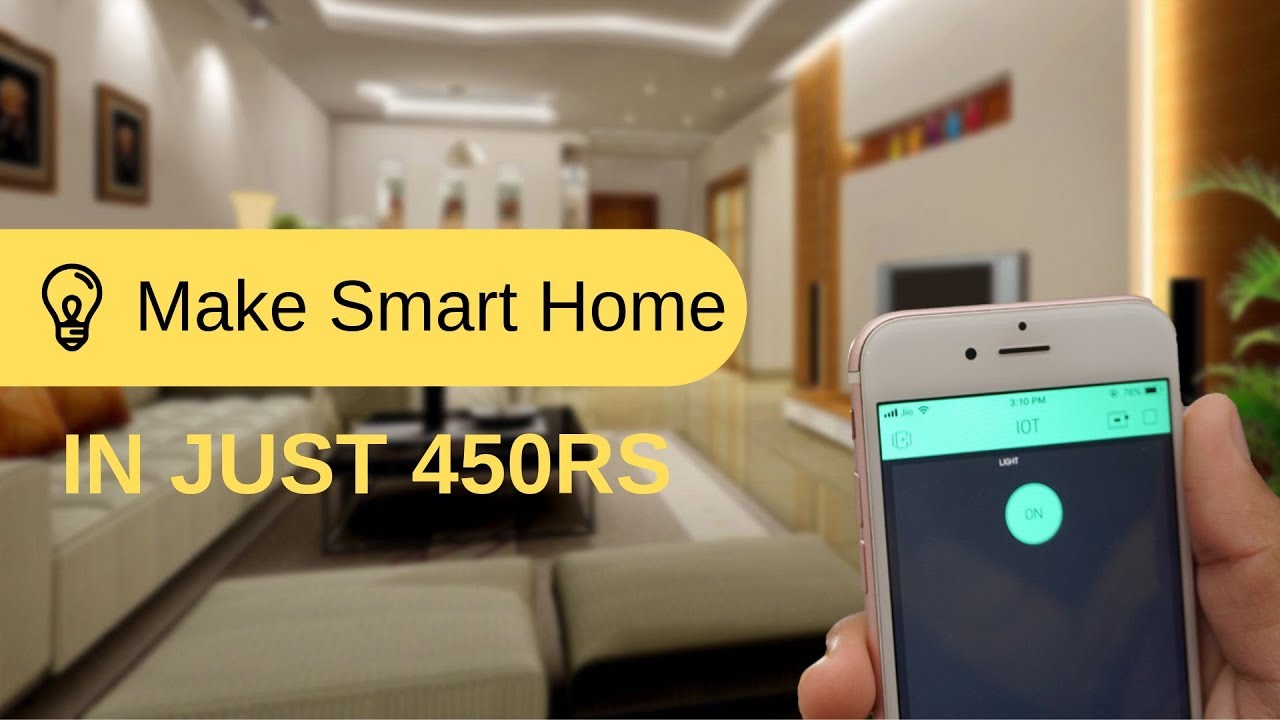 How to Make Smart homes | In just 450Rs | Indian LifeHacker - YouTube