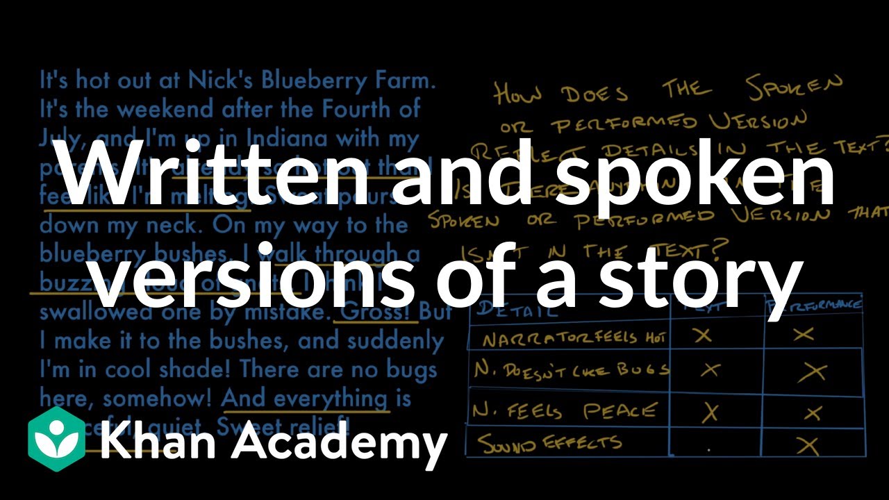Comparing written and spoken versions of a story | Reading | Khan ...