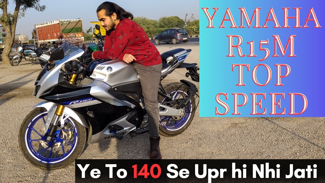 Yamaha R15M Top Speed | Top Speed In Every Gear | No Power At All Yrr ...