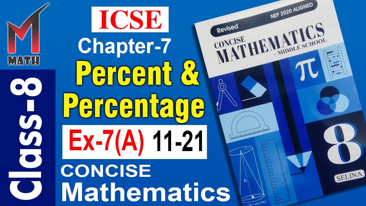 Class-8 I Cha-7 Percent & Percentage I ICSE I Selina Concise Math I Ex ...
