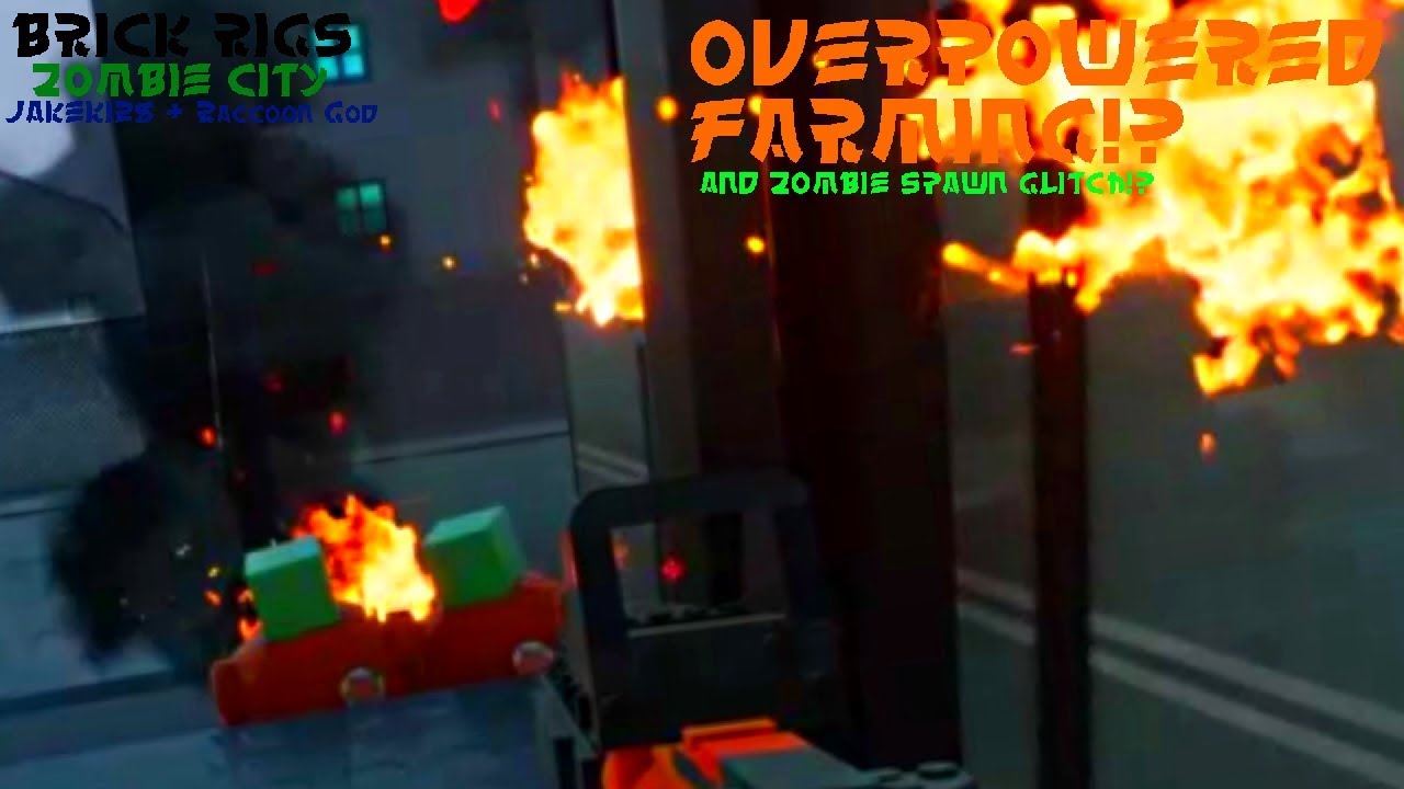OVERPOWERED FARMING AND ZOMBIE SPAWN GLITCH!? | BRICK RIGS ZOMBIE CITY ...