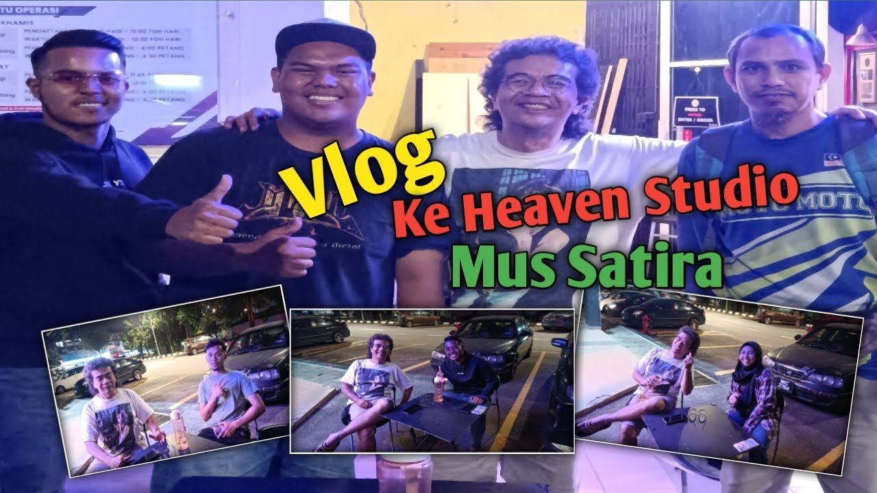 Vlog Ke Heaven Studio ( Mus Satira ) - YouTube