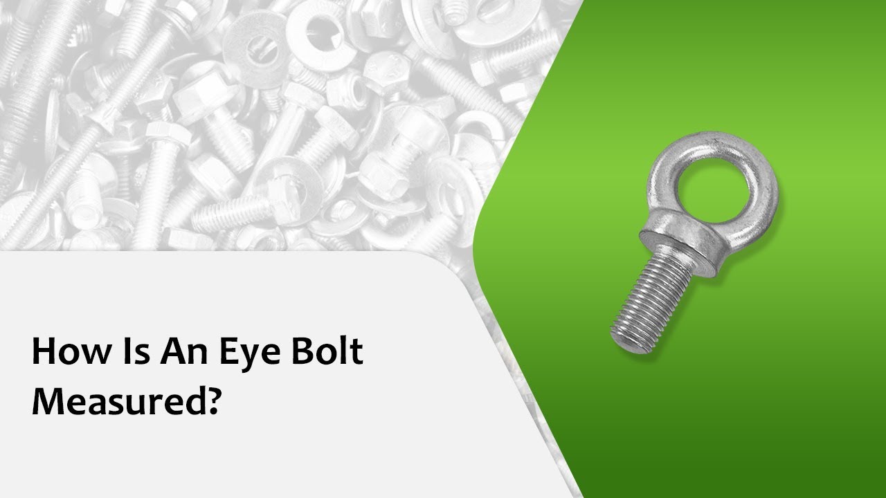How Is An Eye Bolt Measured YouTube