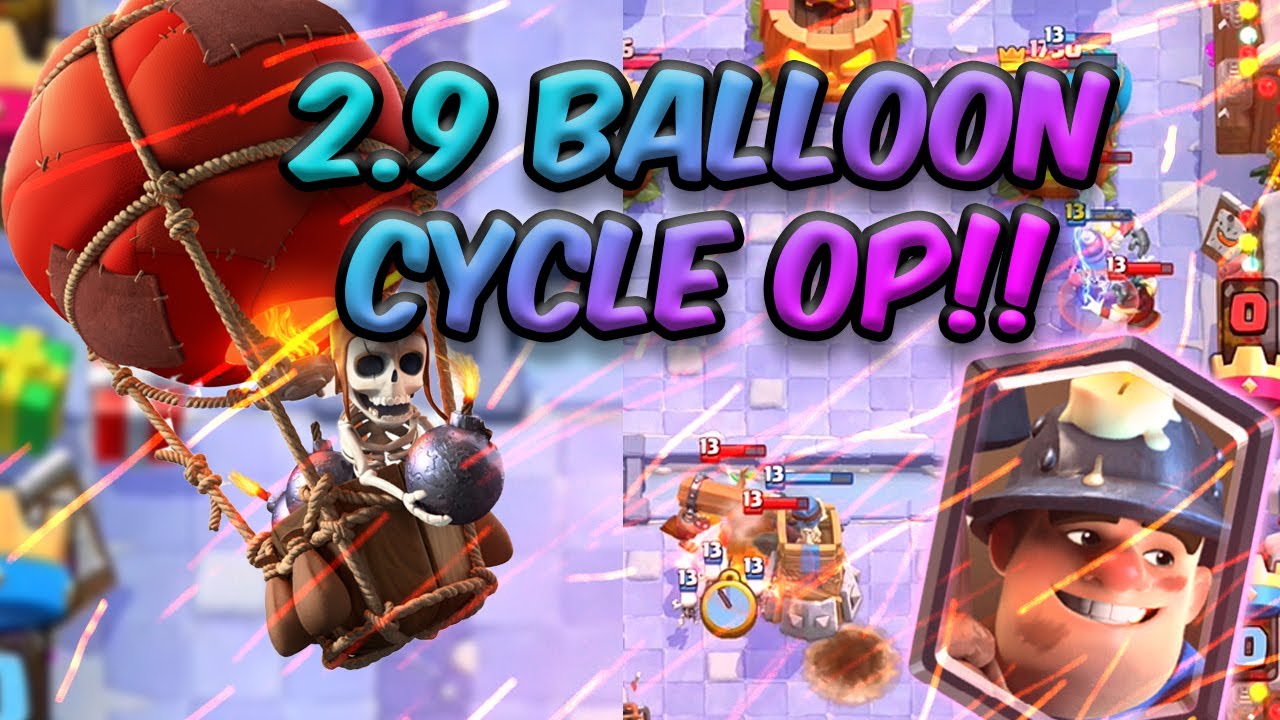 Balloon Miner Cycle 2.9 OP!!! In CLASH ROYALE -Annygaming - YouTube