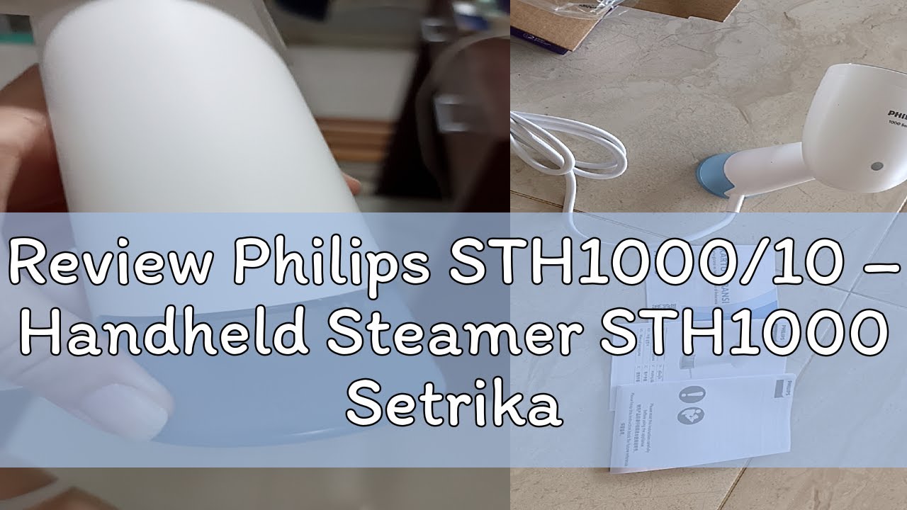 Review Philips STH1000/10 – Handheld Steamer STH1000 Setrika Uap Tangan ...