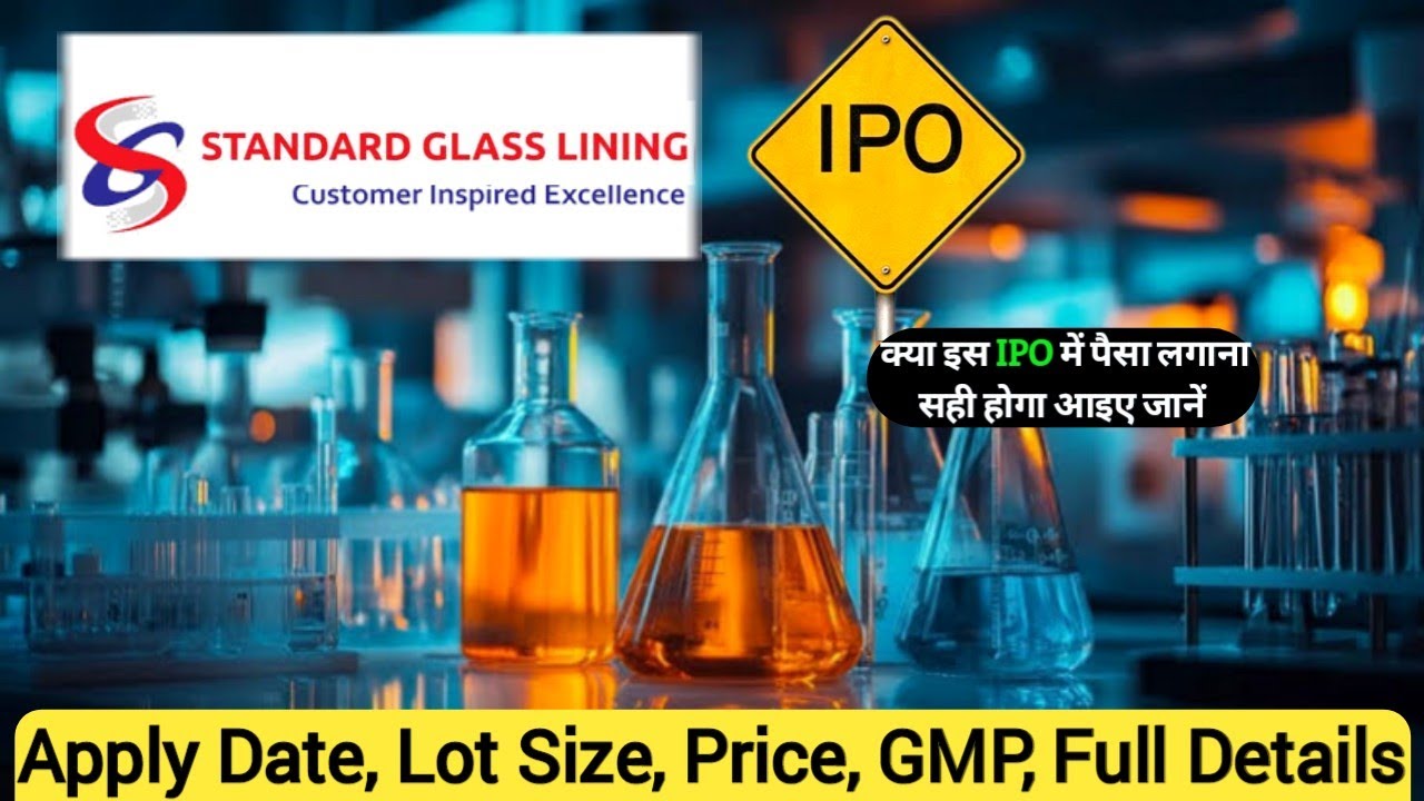 Standard Glass Lining Technology Limited IPO Full Details | Standard Glass Lining IPO Review # ...