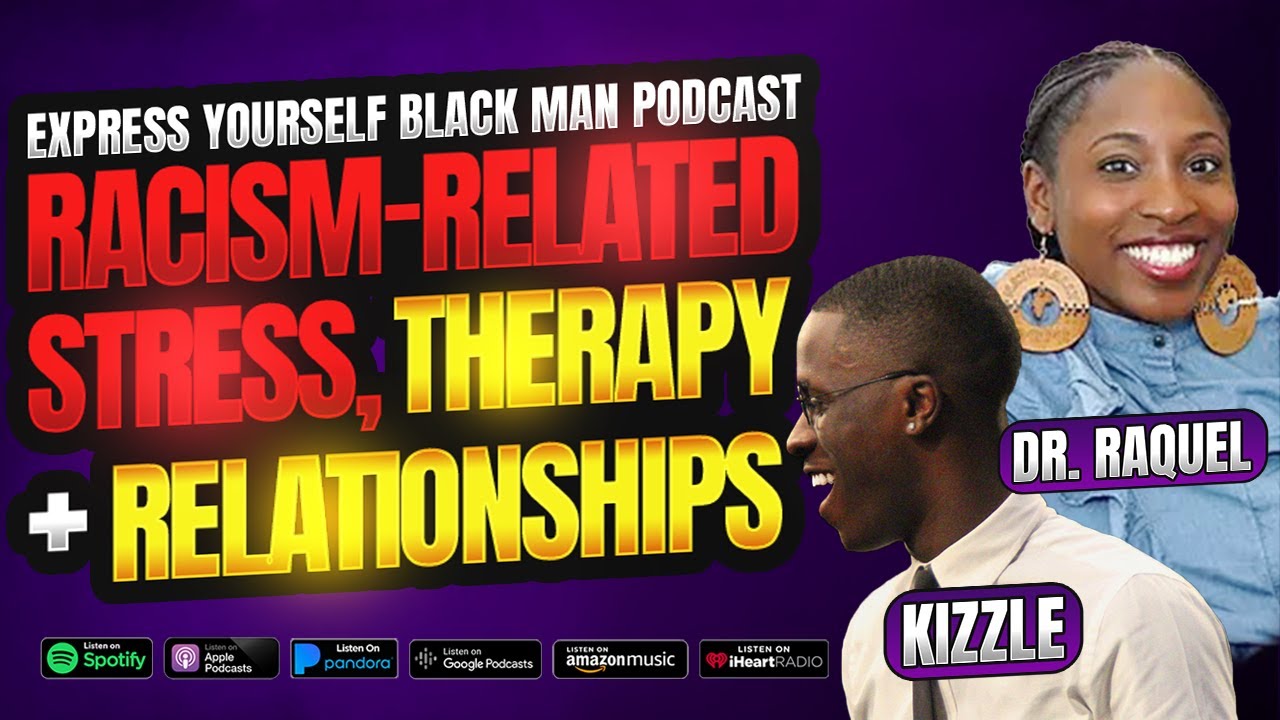 RACISM-RELATED STRESS, THERAPY + RELATIONSHIPS with Dr. Raquel Martin ...