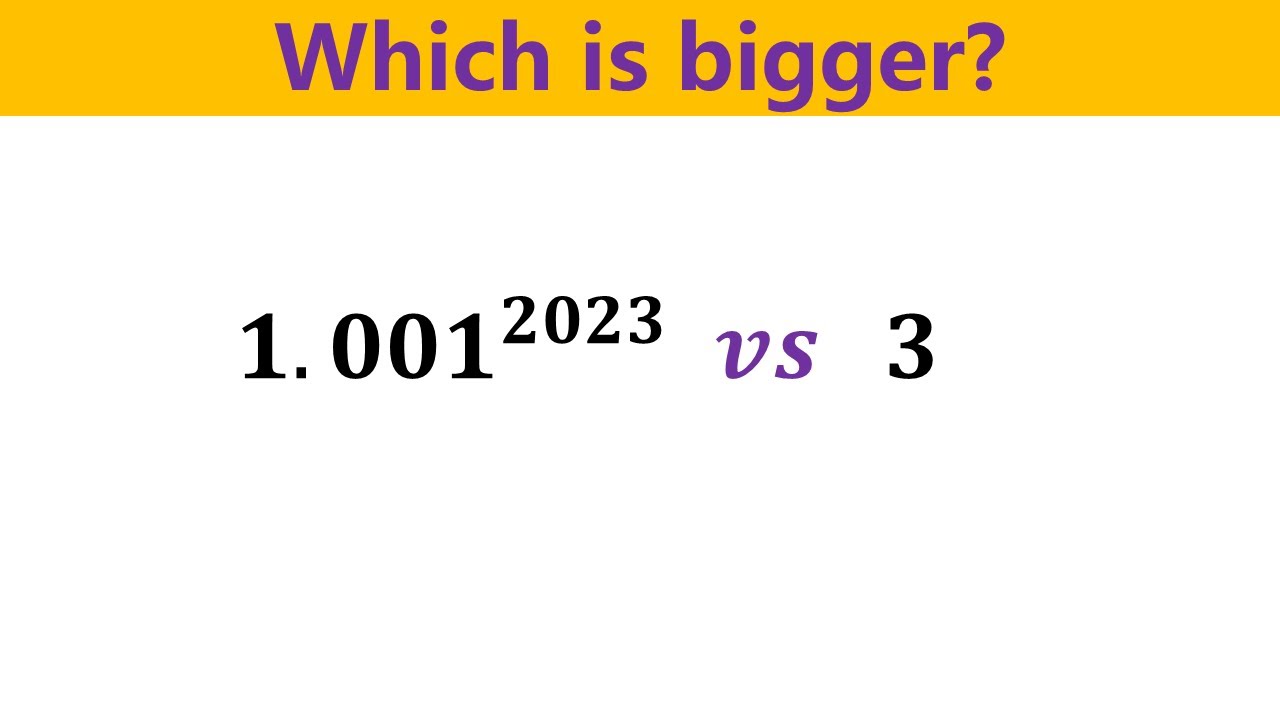 A Nice Comparison In Math Olympiad Question Which Is Bigger You a-nice-comparison-in-math-olympiad-question-which-is-bigger-you