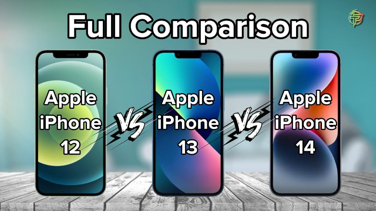 Apple iPhone 12 Vs 13 Vs 14 | Full Comparison - YouTube