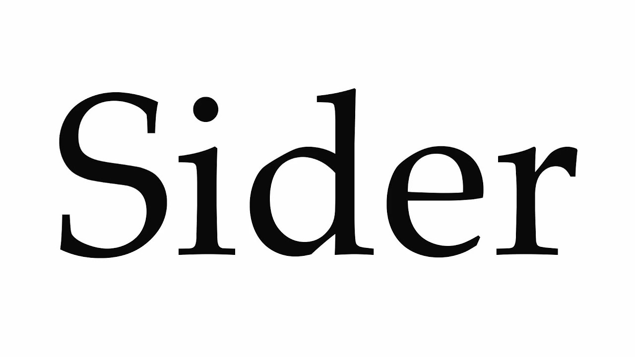 How to Pronounce Sider - YouTube