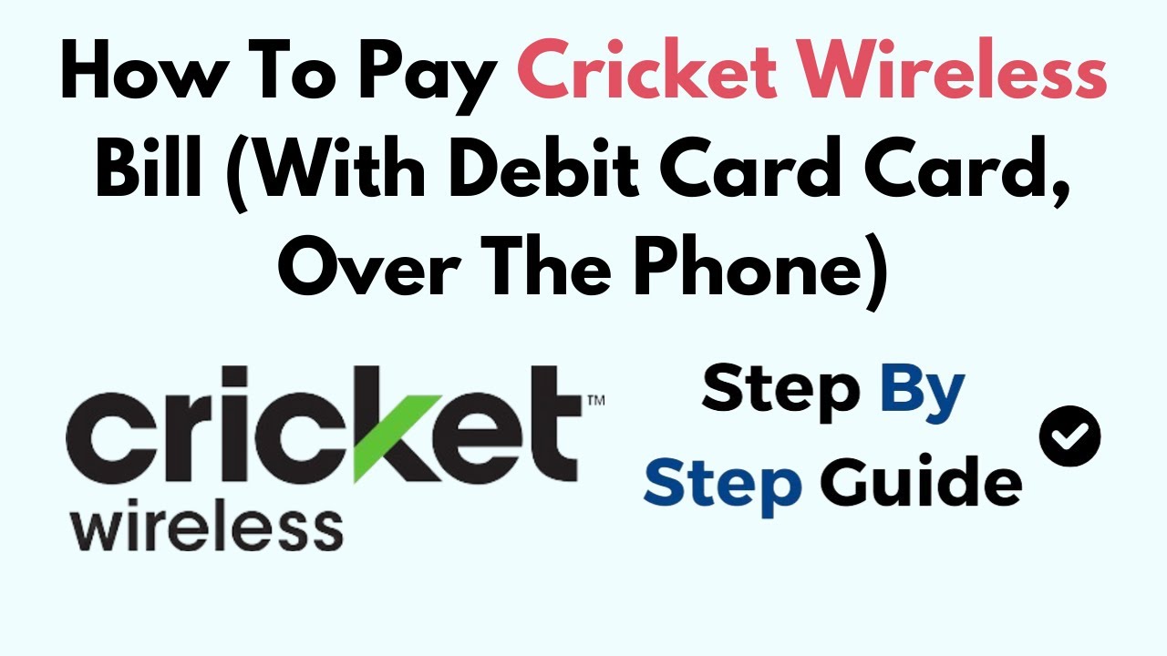 How To Pay Cricket Wireless Bill (With Debit Card Card, Over The Phone) - YouTube
