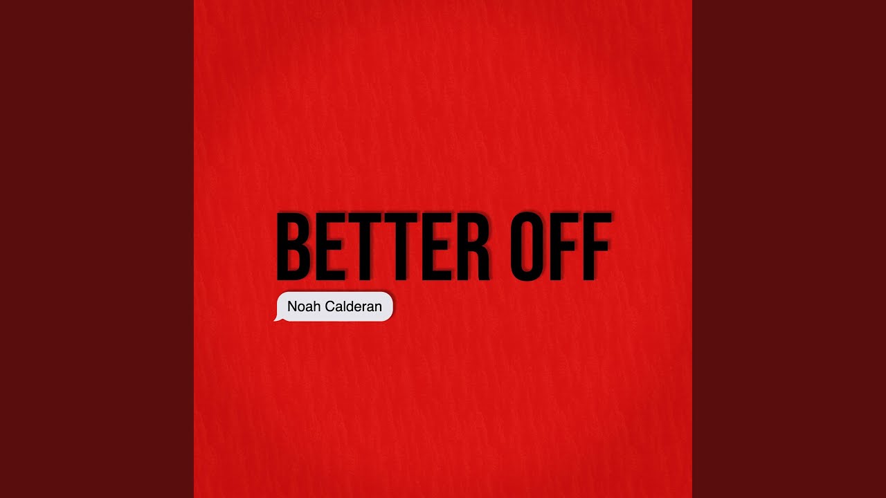 Better Off YouTube better-off-youtube