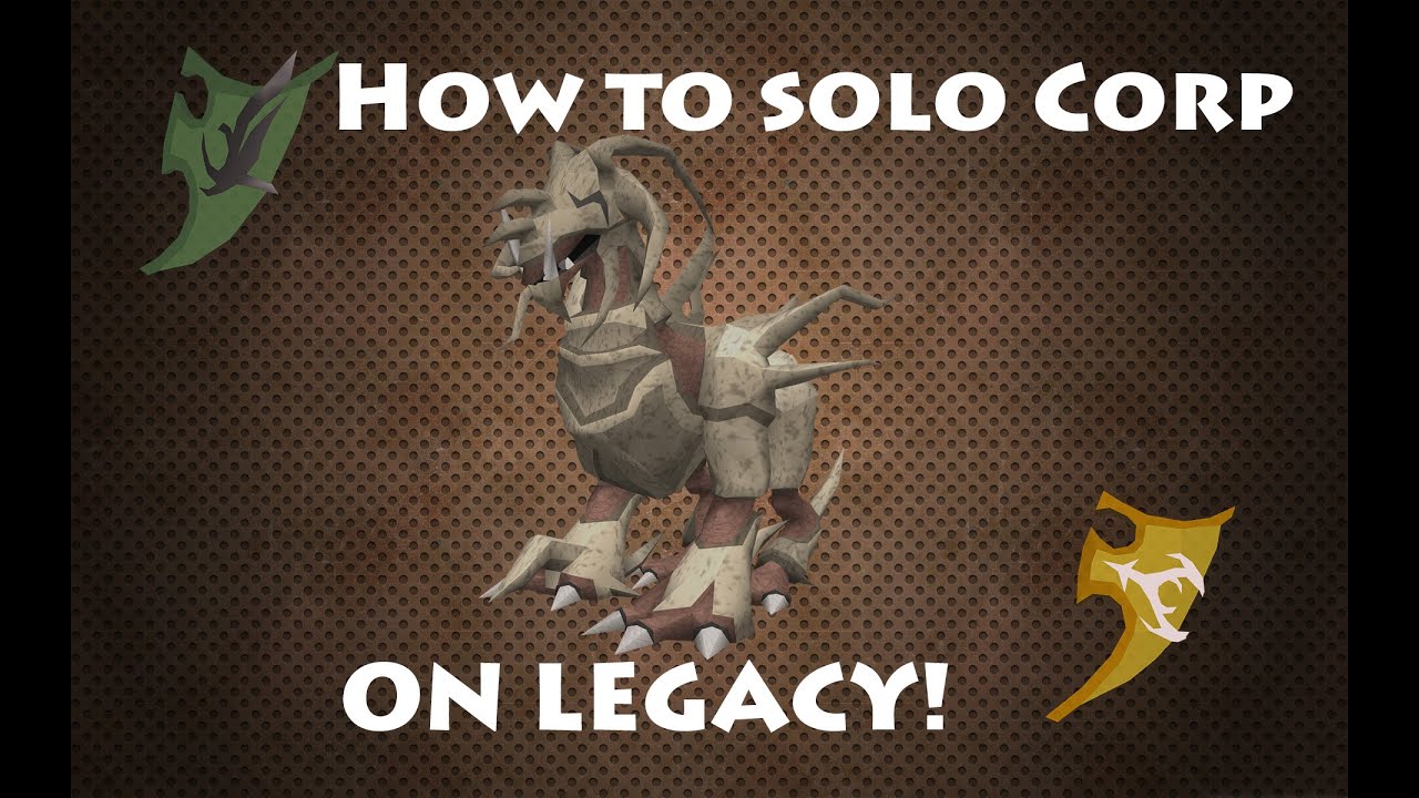 Ultimate Corp Solo Guide [LEGACY!] Runescape 3 (Corporeal Beast ...