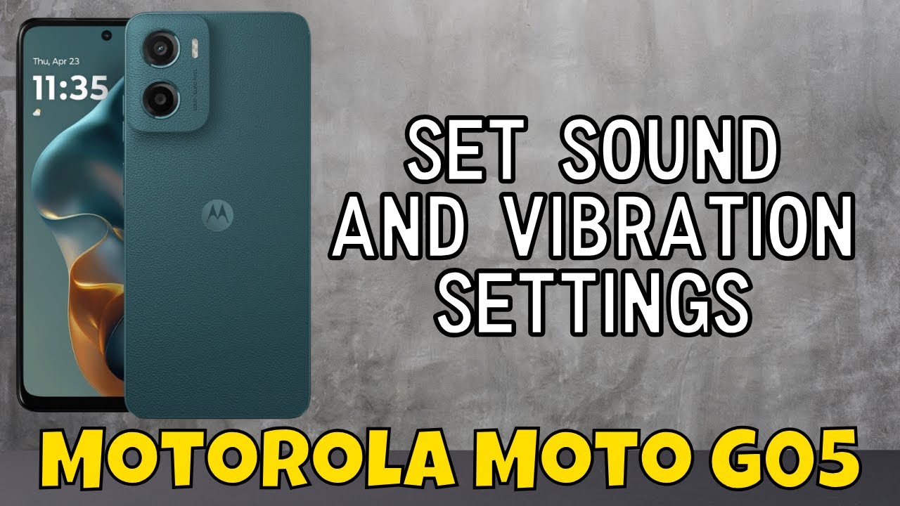Motorola Moto G05 Sound & Vibration Settings || How to set sound and ...