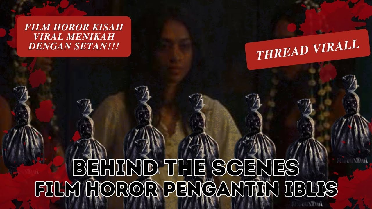 BEHIND THE SCENES FILM PENGANTIN IBLIS - YouTube