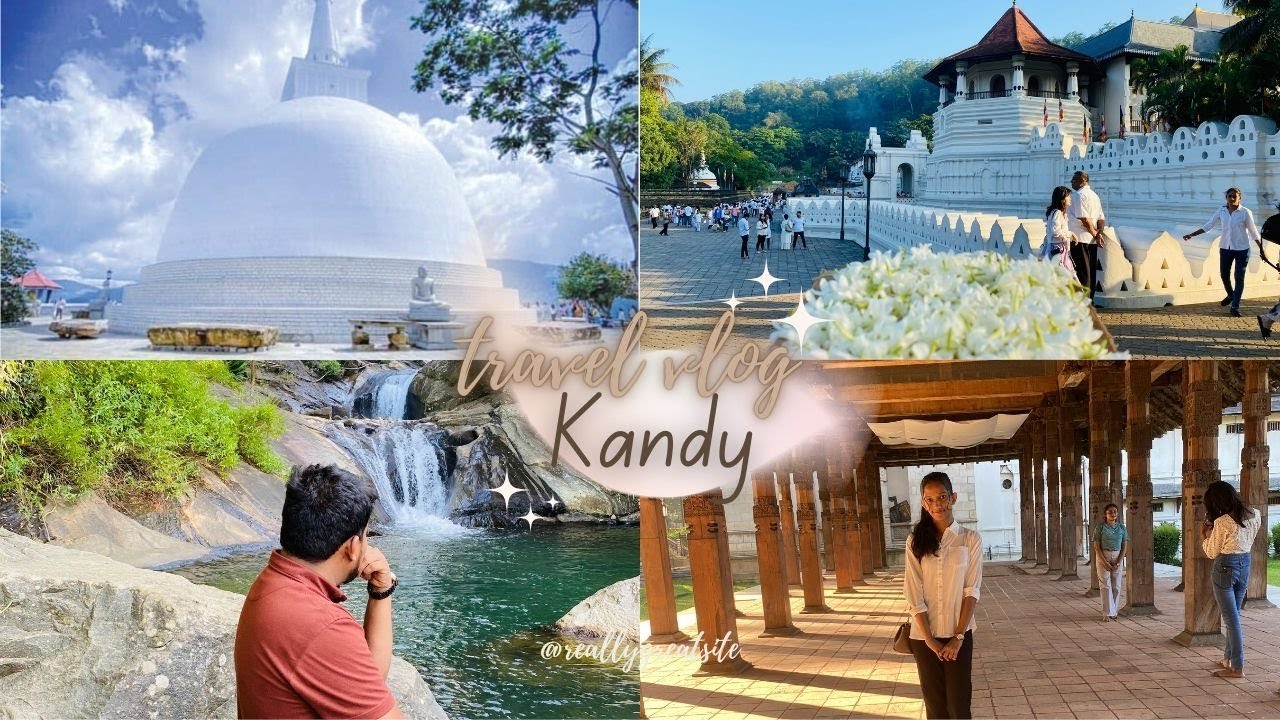 Exploring Kandy | Day 1 of Our Amazing 5-Day Trip🧳|දවස් පහක චාරිකාවක ...