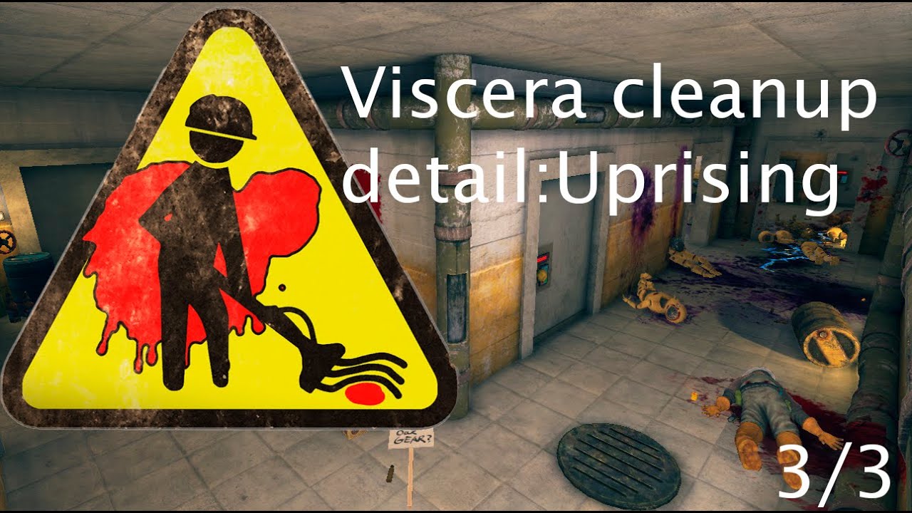Viscera Cleanup Detail: Uprising (3/3) - YouTube