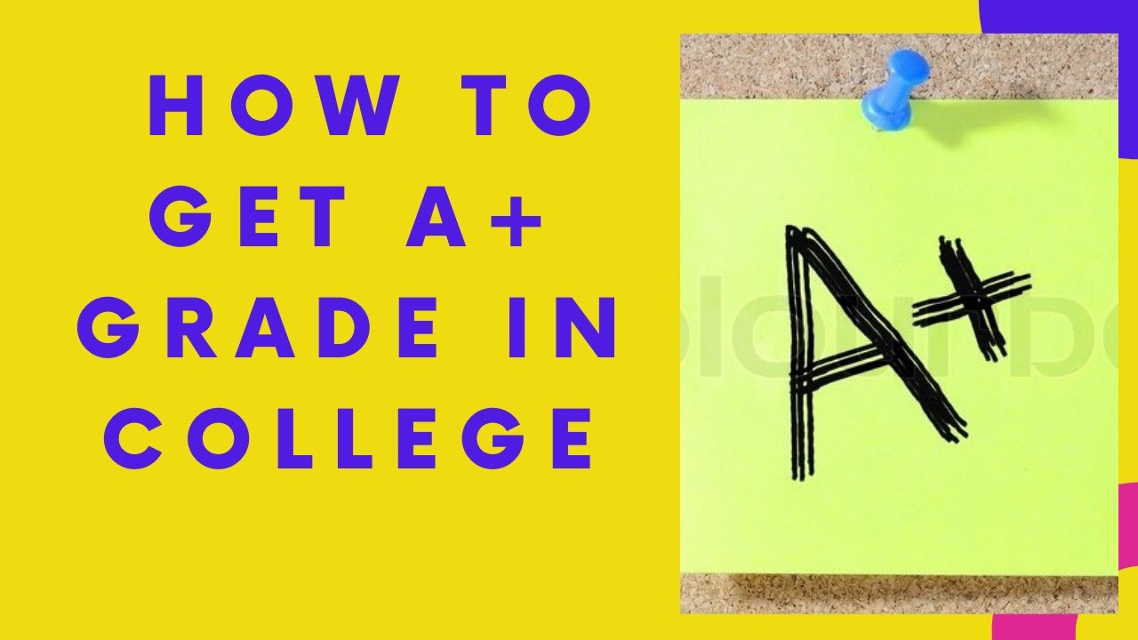 How to Get A+ Grade in College - YouTube