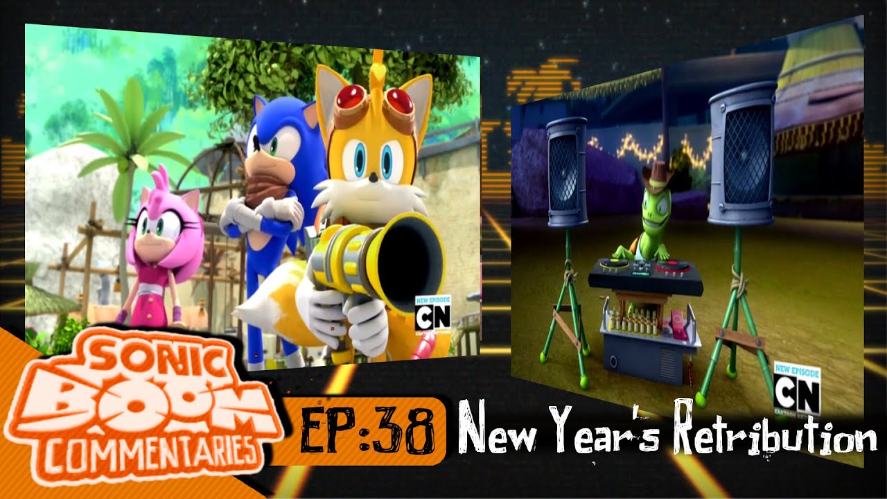 Sonic Boom Commentaries 38: New Years Retribution - YouTube
