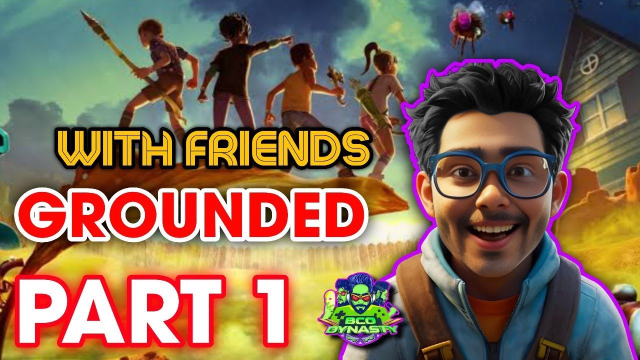 Grounded - Online CO-OP with Friends | PART 1 - Survival Game | STORY ...