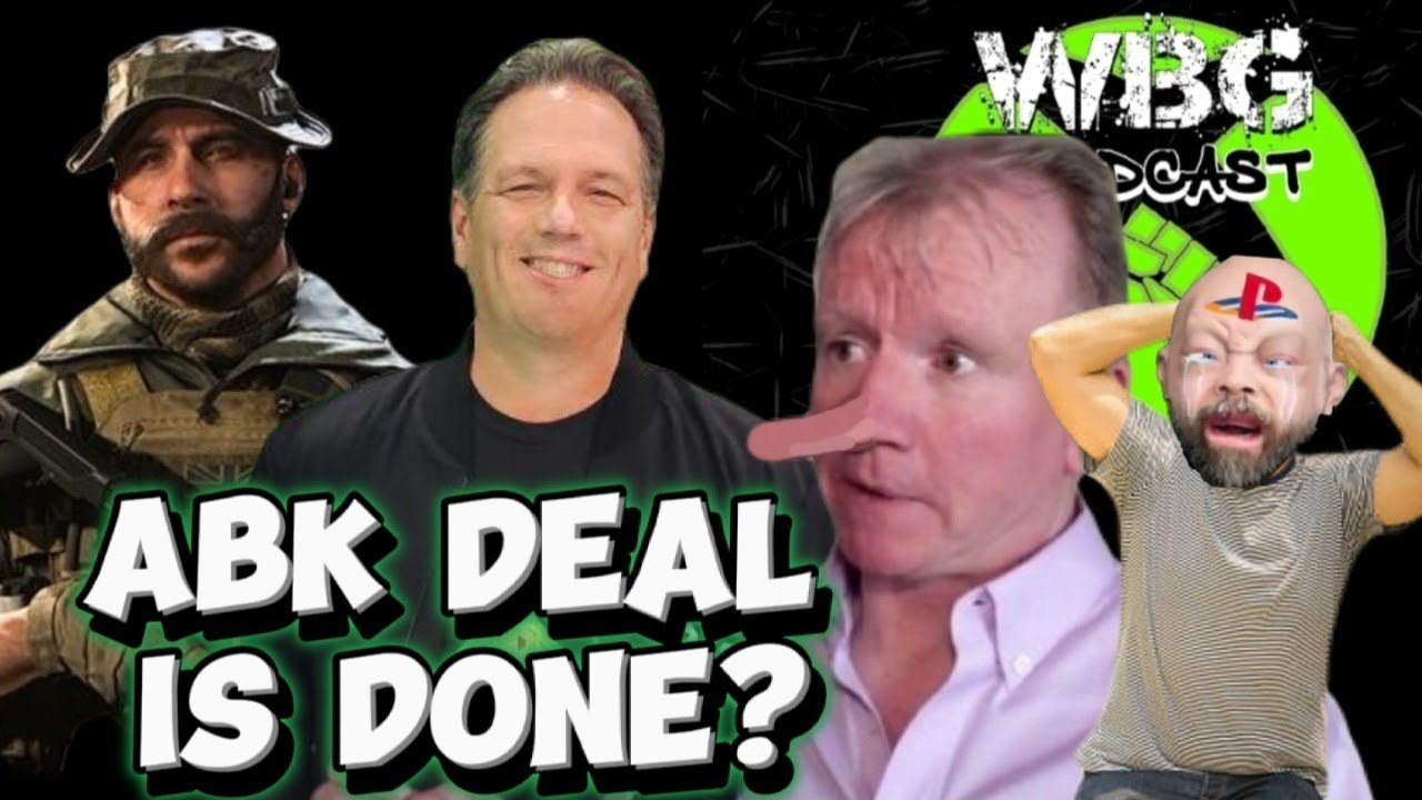 WBG Xbox Podcast EP 189: CMA Issues Preliminary APPROVAL For ABK deal ...