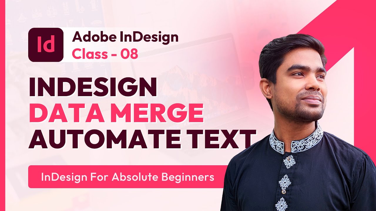 InDesign for Graphic Design: Easily Automate Text with Data Merge | Class 8 (Bangla) - YouTube