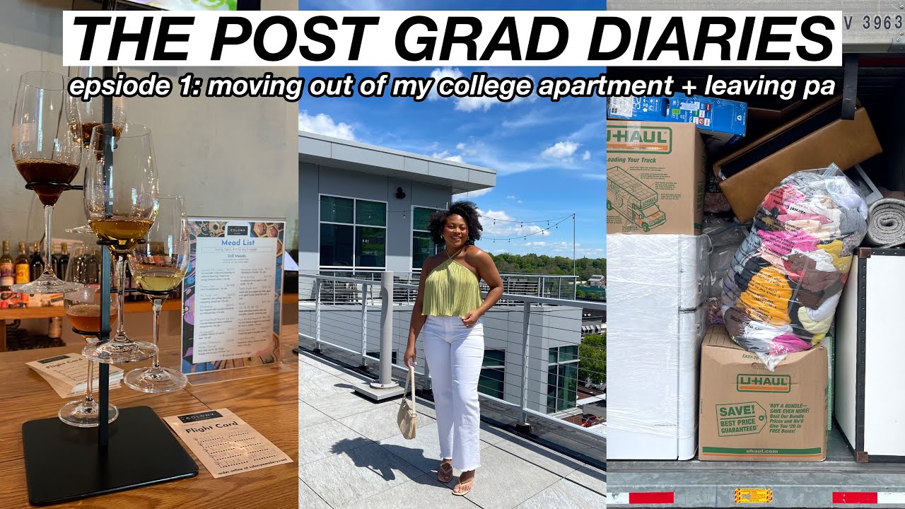 THE POST GRAD DIARIES | EP. 01: moving out of my college apartment ...
