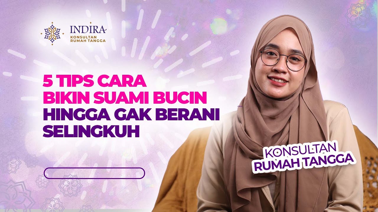 5 TIPS CARA BIKIN SUAMI BUCIN HINGGA GAK BERANI SELINGKUH - YouTube