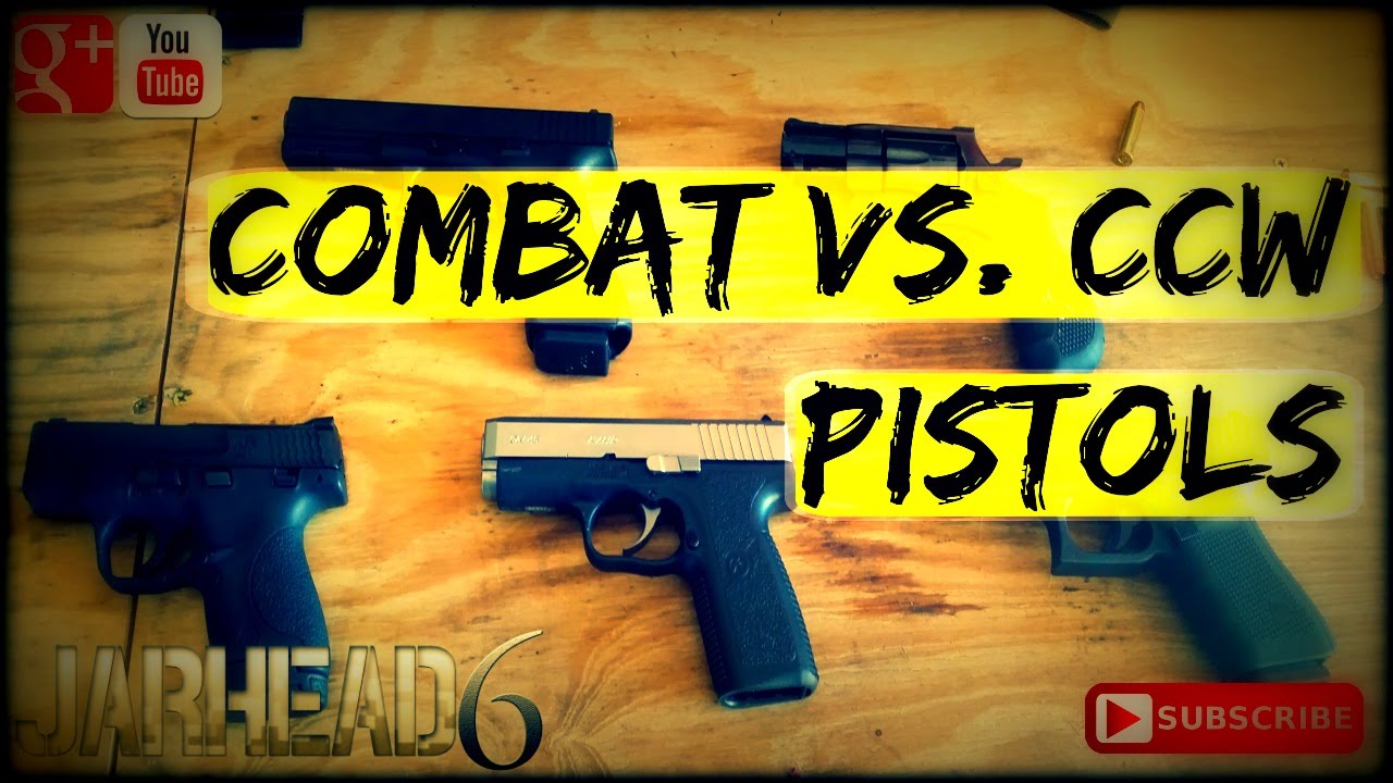 Combat Vs. CCW Pistols - YouTube
