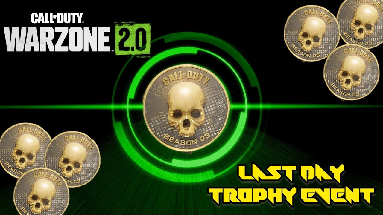 Warzone 2.0: Last Day Trophy Event Season 3 Reloaded Call Of Duty Live Stream - YouTube
